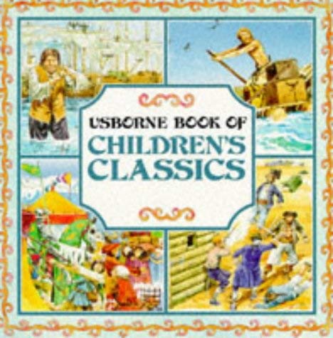 Usborne Book of Children's Classics: Robinson Crusoe / Treasure Island ...