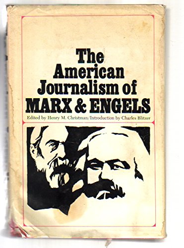 The American Journalism of Marx & Engels: Henry M. Christman: Amazon ...