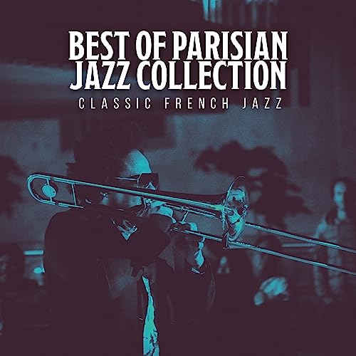 Play Best of Parisian Jazz Collection by Classic French Jazz on Amazon ...