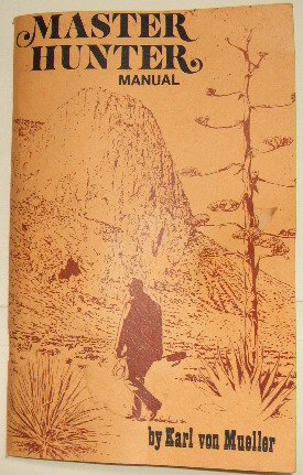 The Master Hunter Manual: Karl von Mueller: Amazon.com: Books