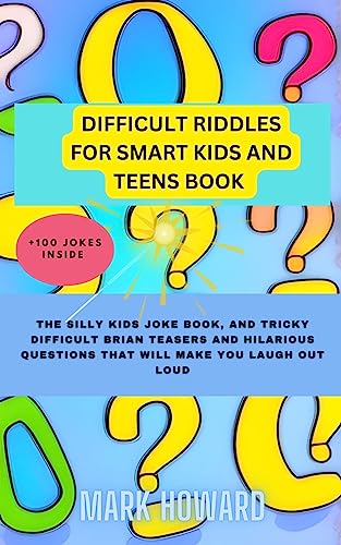 Amazon.com: DIFFICULT RIDDLES FOR SMART KIDS AND TEENS BOOK : The Silly ...