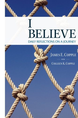 Amazon.com: I Believe: Daily Reflections on a Journey: 9781523839827 ...