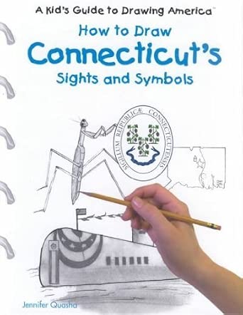 How to Draw Connecticut's Sights and Symbols (A Kid's Guide to Drawing ...