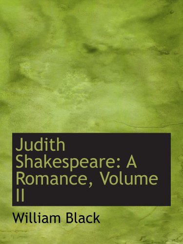 Judith Shakespeare: A Romance, Volume II : Amazon.in: Books