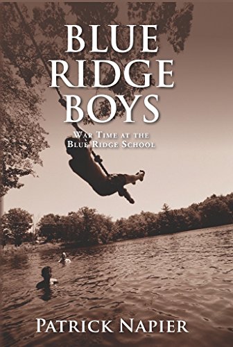 Blue Ridge Boys: War Time at the Blue Ridge School eBook : Napier ...
