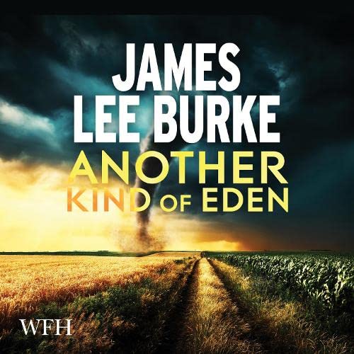 Another Kind of Eden : Lee Burke, James, Patton, Will: Amazon.in: Books