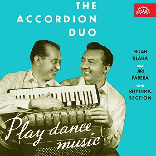 Akordeon Duo Hraje Taneční Muziku von Milan Bláha, Jiří Fábera bei ...