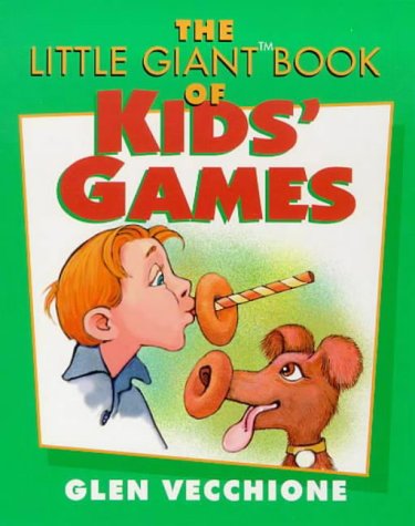 The Little Giant® Book of Kids' Games: Vecchione, Glen: 9780806963419 ...