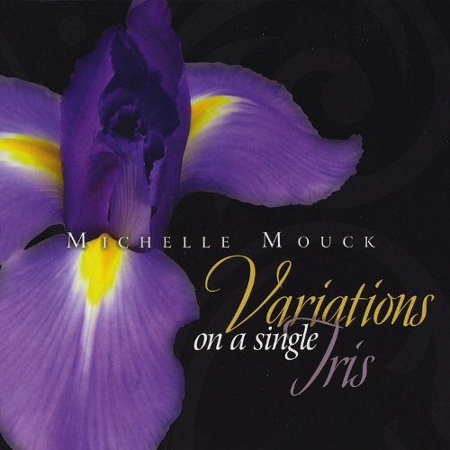 Play Variations on a Single Iris by Michelle Mouck on Amazon Music