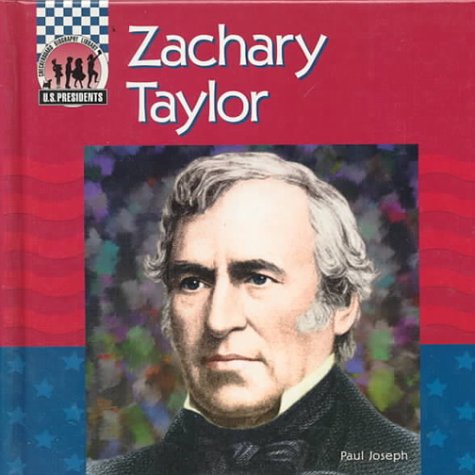 Zachary Taylor (United States Presidents): Joseph, Paul: 9781577652335 ...
