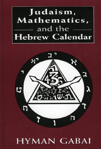 Buy Judaism, Mathematics and the Hebrew Calendar Book Online at Low ...