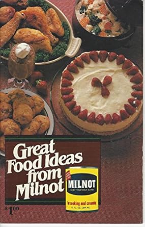 Great Food Ideas from Milnot (Dairy Vegetable Blend): Amazon.com: Books