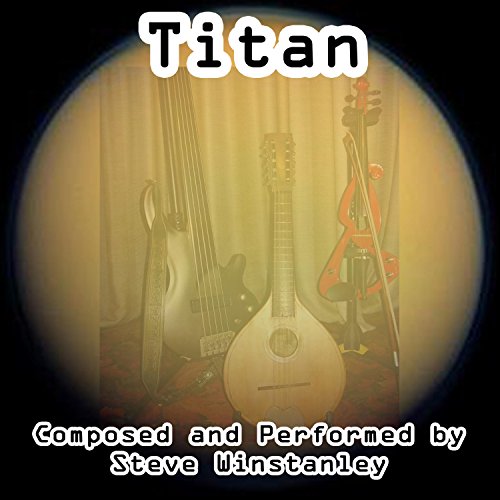 Play Titan by Steve Winstanley on Amazon Music