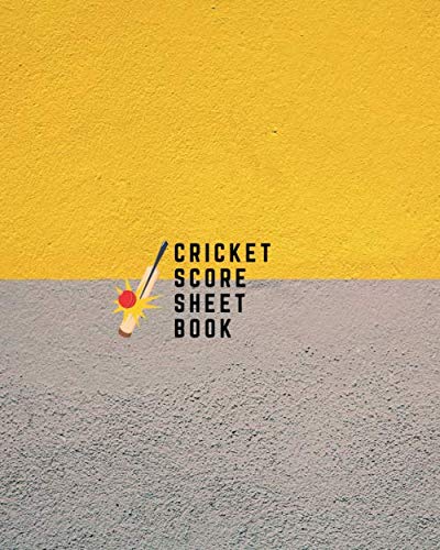 Cricket Score Sheet Book: Game Record Book Journal, Score Keeper, Fouls ...