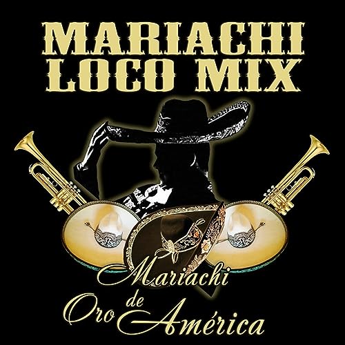 Play Mariachi Loco Mix by Mariachi Oro De América on Amazon Music