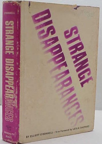 Strange disappearances,: O'Donnell, Elliott: Amazon.com: Books
