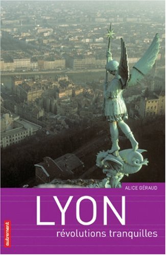 Lyon : Géraud, Alice: Amazon.fr: Livres