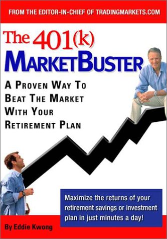 The 401(k) MarketBuster: A Proven Way to Beat The Market With Your 401k ...