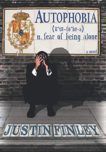 Autophobia (Phobia Series): Finley, Justin, Finley, Justin ...