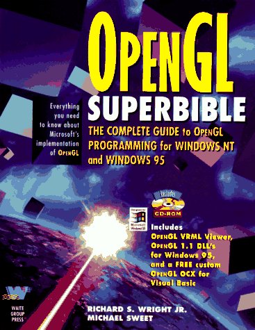 Amazon.com: Opengl Superbible: The Complete Guide to Opengl Programming for Windows Nt and ...