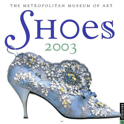 Shoes Mini Wall Calendar 2003: RIZZOLI: 9780789307873: Amazon.com: Books