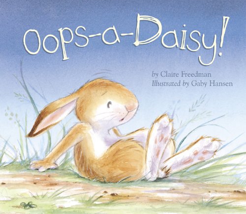 Oops-a-Daisy!: Freedman, Claire, Hansen, Gaby: 9781589253988: Amazon ...