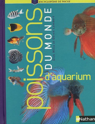 Amazon.fr - Poissons d'aquarium du monde - Mills, Dick, Lambert, Derek ...