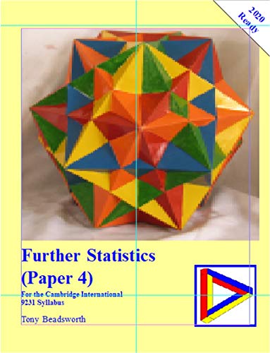 Further Statistics (Paper 4): For the Cambridge International 9231 ...