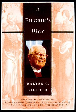 A Pilgrim's Way by Walter C. Righter (1998-05-26): unknown author ...