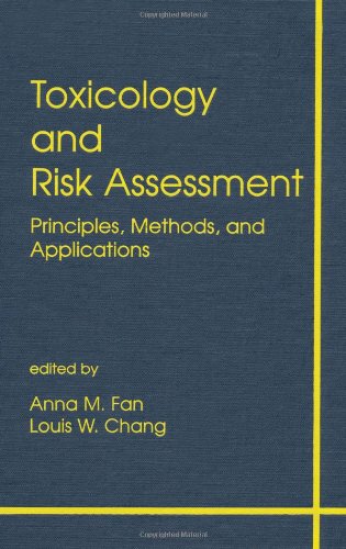 Toxicology and Risk Assessment: Principles, Methods, and Applications ...