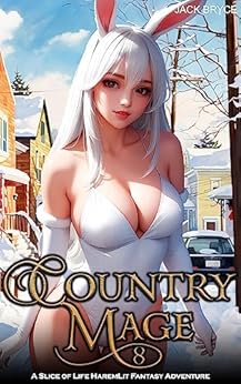 Amazon.com: Country Mage 8: A Slice of Life HaremLit Fantasy Adventure eBook : Bryce, Jack ...