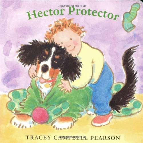 Hector Protector by Pearson, Tracey Campbell
