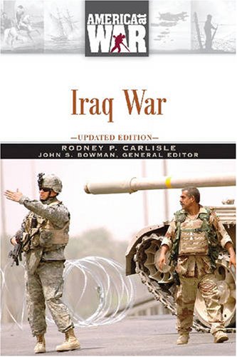Amazon.com: Iraq War (America at War): 9780816071296: Carlisle, Rodney ...