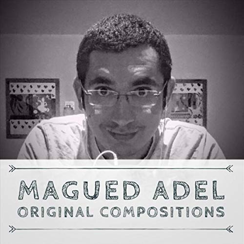 Amazon.com: Original Compositions : Magued Adel: Digital Music