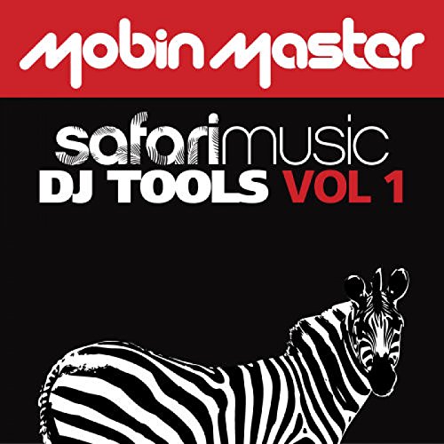 Amazon.com: Mobin Master Presents Safari DJ Tools Volume 1 : Mobin ...