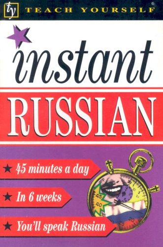 Teach Yourself Instant Russian (Teach Yourself Instant Language Courses ...