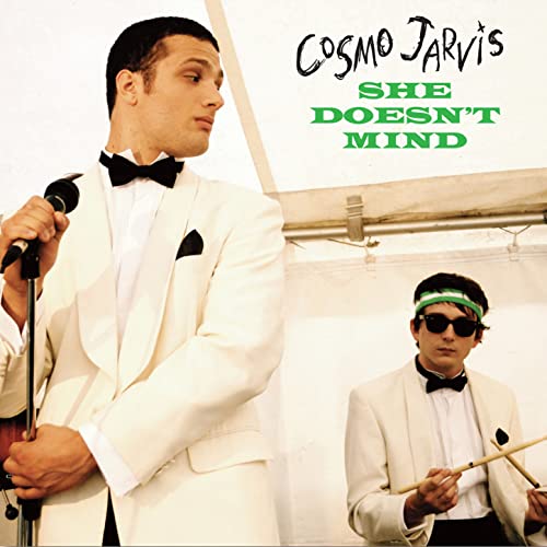 Play She Doesn't Mind by Cosmo Jarvis on Amazon Music Unlimited