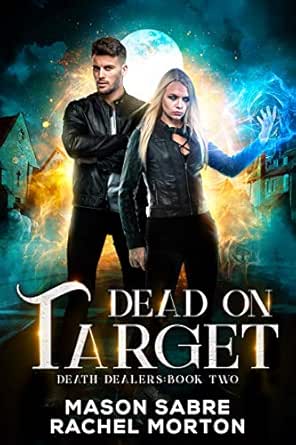 Amazon.com: Dead on Target: An Urban Fantasy Story (Death Dealers Book ...