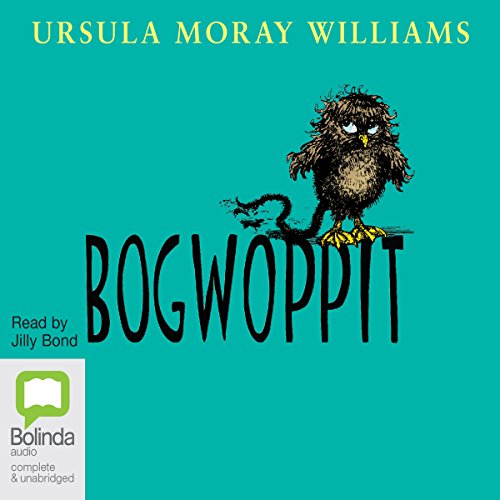 Bogwoppit (Audio Download): Ursula Moray Williams, Jilly Bond, Bolinda ...