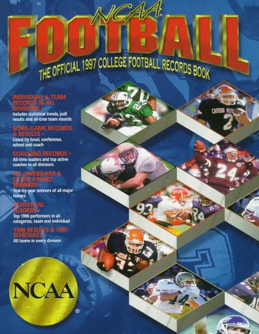 Ncaa Football: The Official 1997 College Football Records Book (NCAA ...
