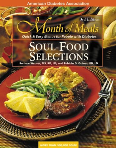 Month of Meals: Soul Food: American Diabetes Association, Gaines ...
