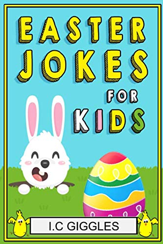 Easter Jokes for Kids: Easter Joke book for Boys, Girls, and Kids Ages ...