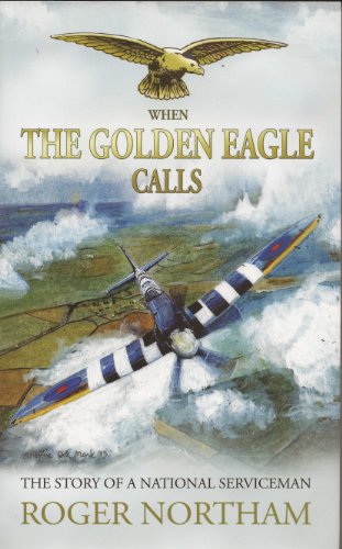 When The Golden Eagle calls eBook : Northam, Roger: Amazon.co.uk ...