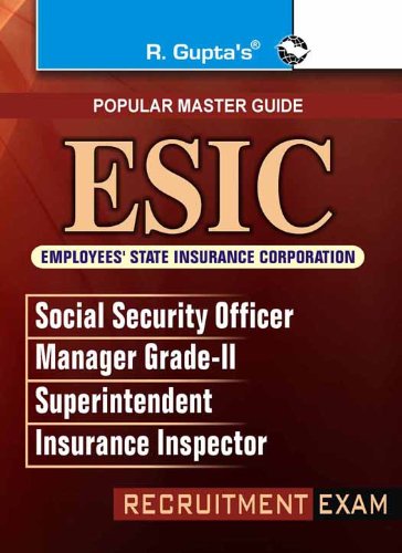 ESIC - Insurance Inspector/Managers etc. Guide: Recruitment Exam ...
