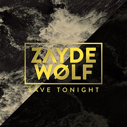 Play Save Tonight by Zayde Wølf on Amazon Music