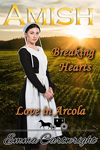 Amazon | Amish Breaking Hearts (Love in Arcola Book 1) (English Edition ...