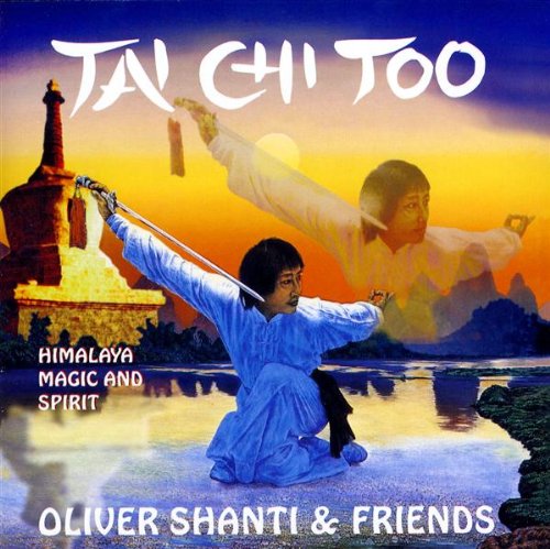 Tai Chi Too - Shanti,Oliver & Friends: Amazon.de: Musik-CDs & Vinyl
