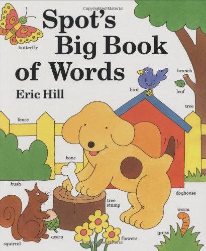 Amazon.com: Spot's Big Book of Words: 9780399215636: Hill, Eric: Books