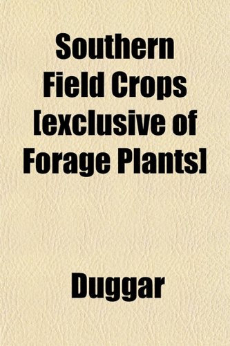 Southern Field Crops [Exclusive of Forage Plants] : Amazon.in: Books