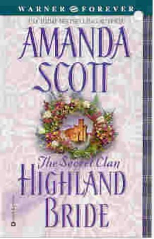 Secret Clan: Highland Bride (The Secret Clan) by Amanda Scott (20-Mar ...